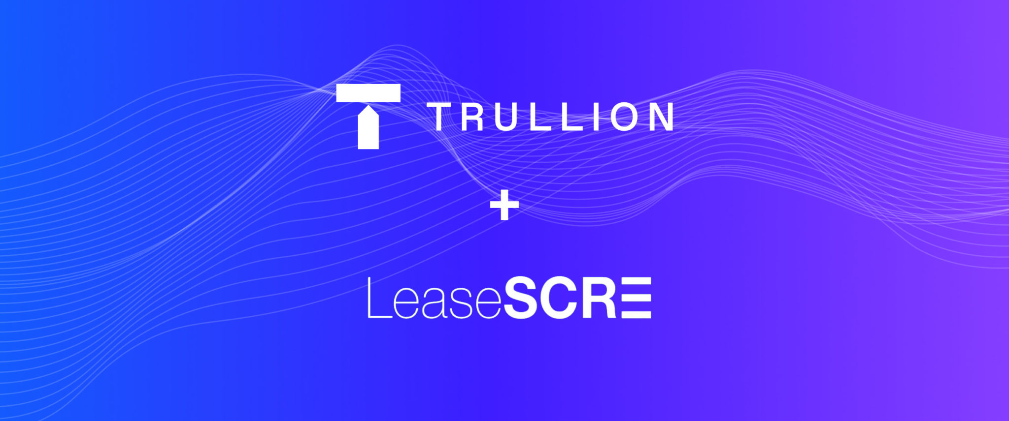 Trullion Integrates AI-Powered IBR Calculator, LeaseSCRE | Trullion ...