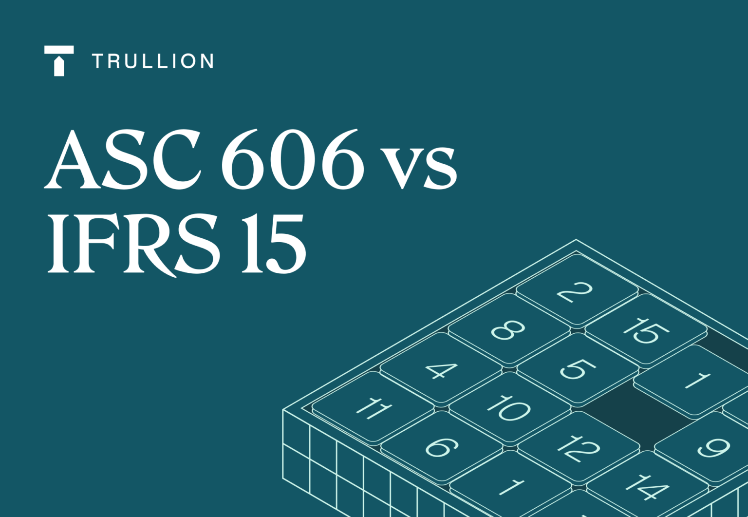 ASC 606 vs IFRS 15: What is the difference? | Trullion