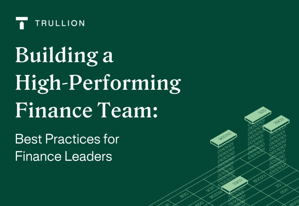 How to Build a Finance Team: Best Practices | Trullion
