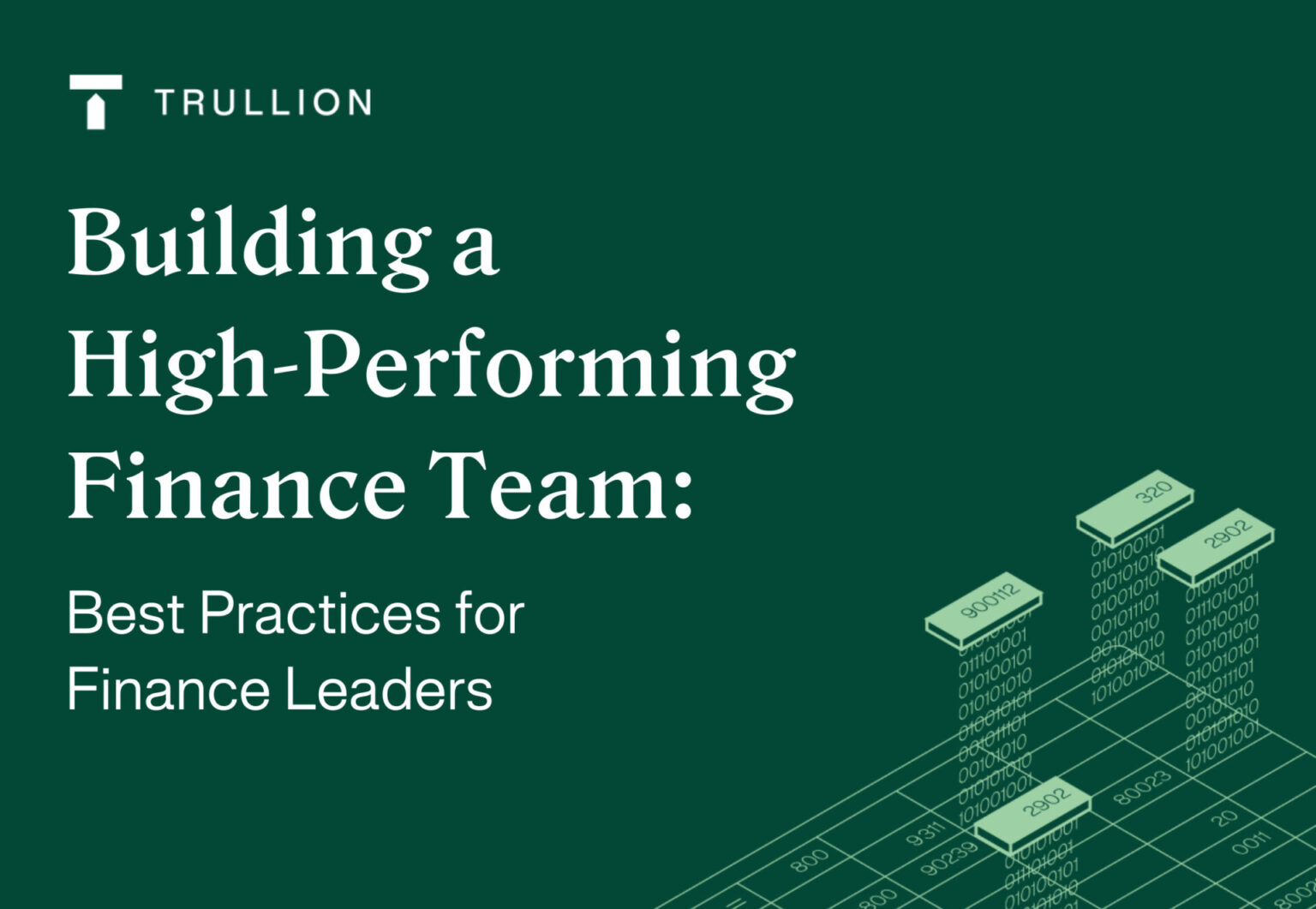 How to Build a Finance Team: Best Practices | Trullion
