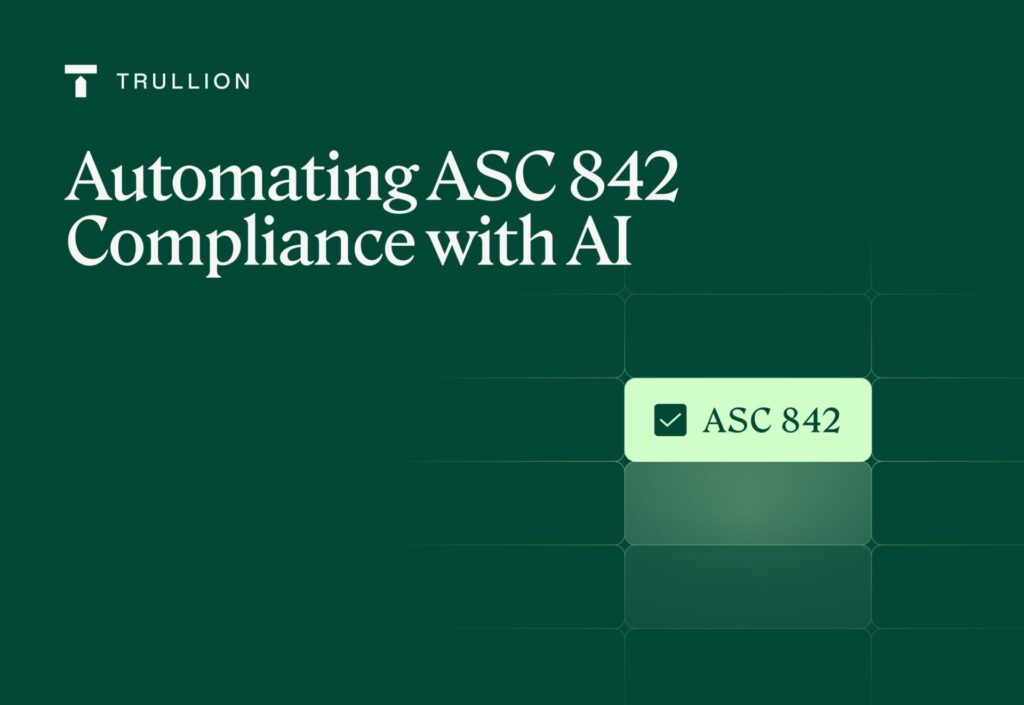 Automate ASC 842 with AI | Trullion