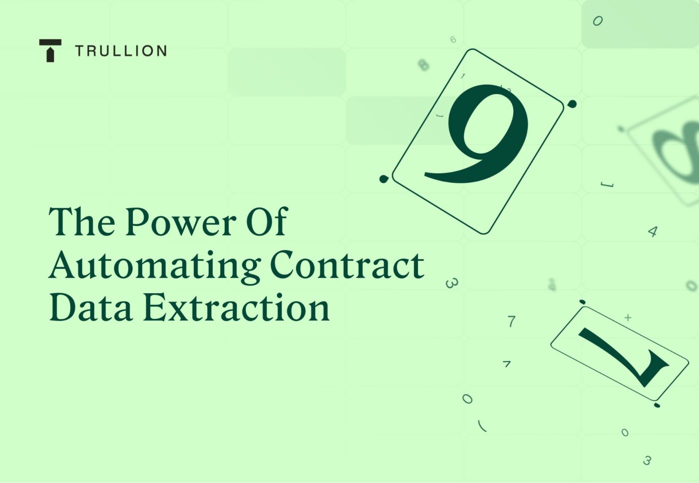 The Power Of Automating Contract Data Extraction | Trullion