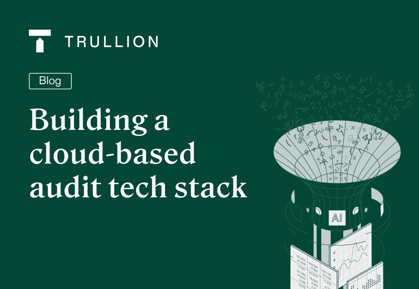Cloud Audit Tech Stack: Don't Fall Behind | Trullion
